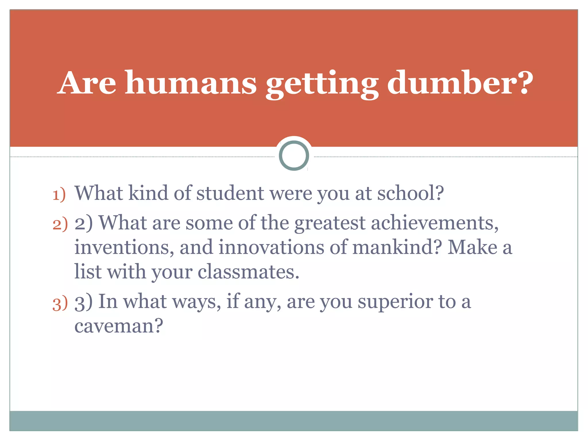 Humans are getting dumber ii | PPT
