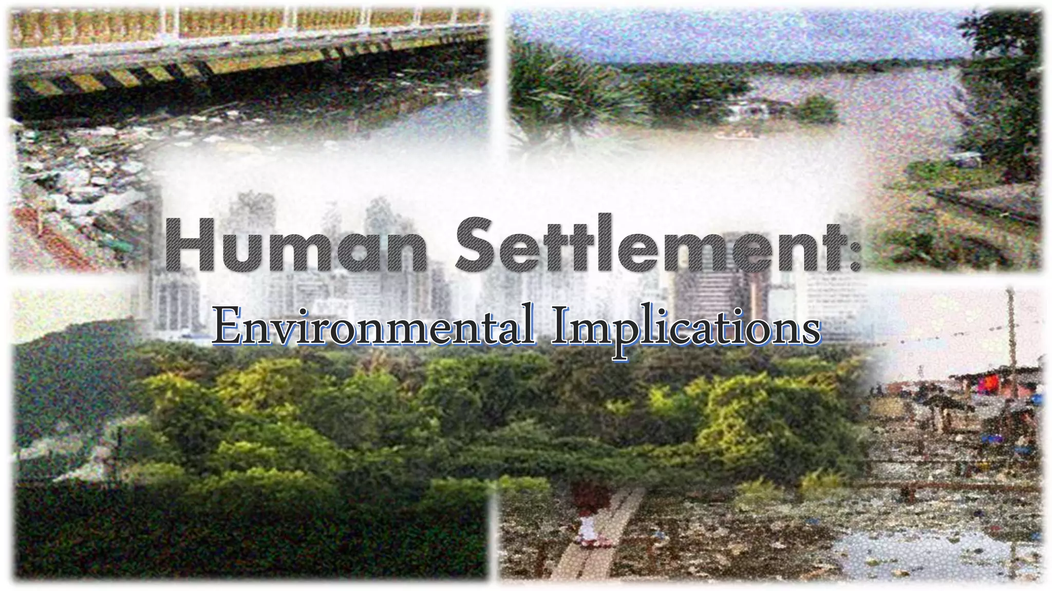 Human settlement | PPTX
