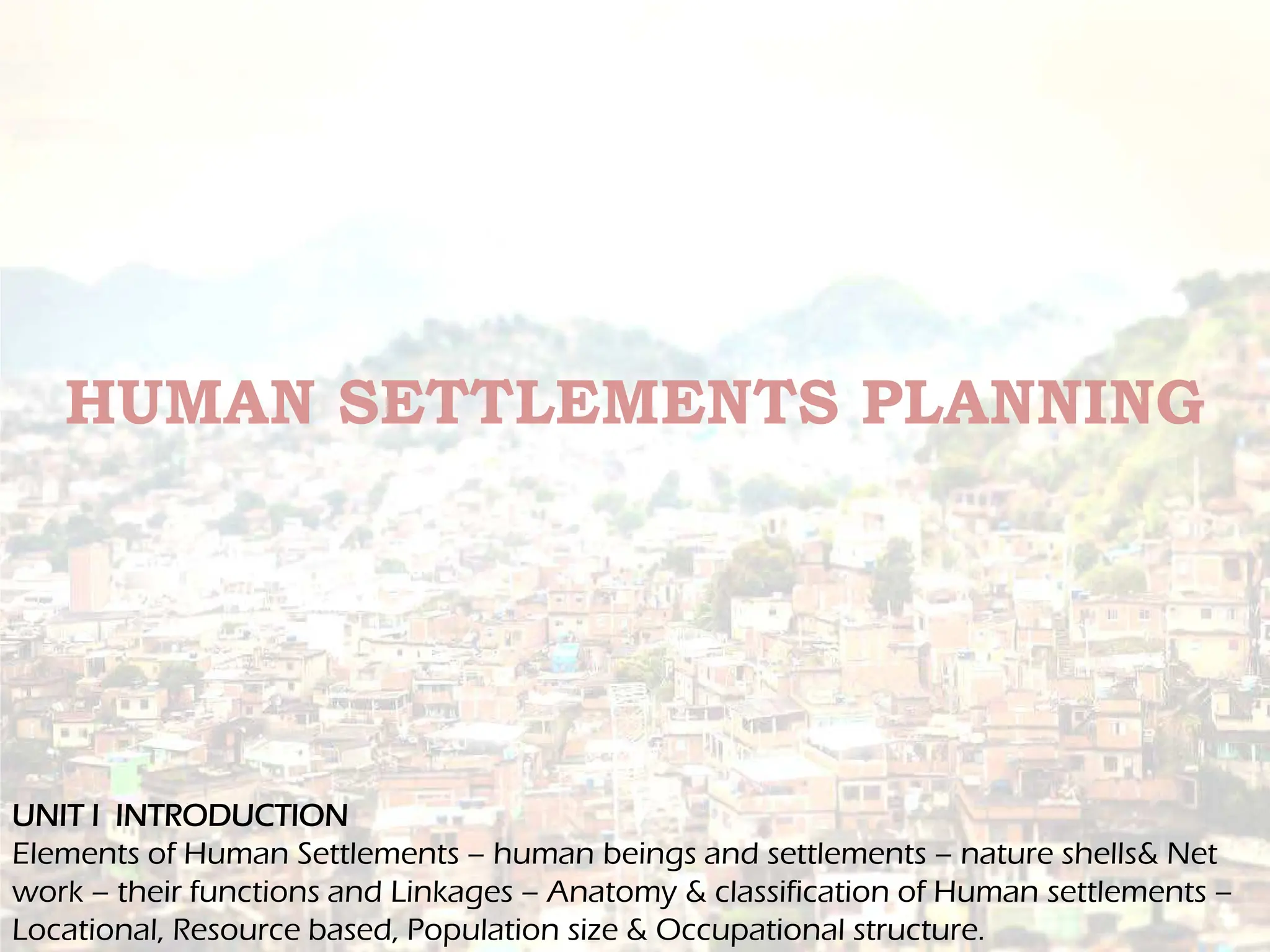 HUMAN SETTLEMENTS PLANNING Compiled By | PDF