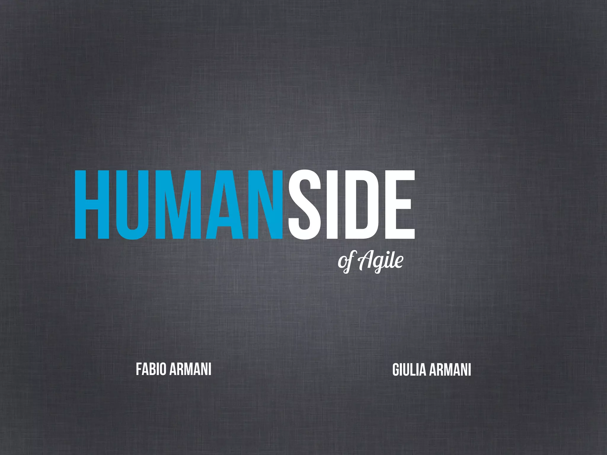 Human Side of Agile (Agile Venture 2019) | PPT