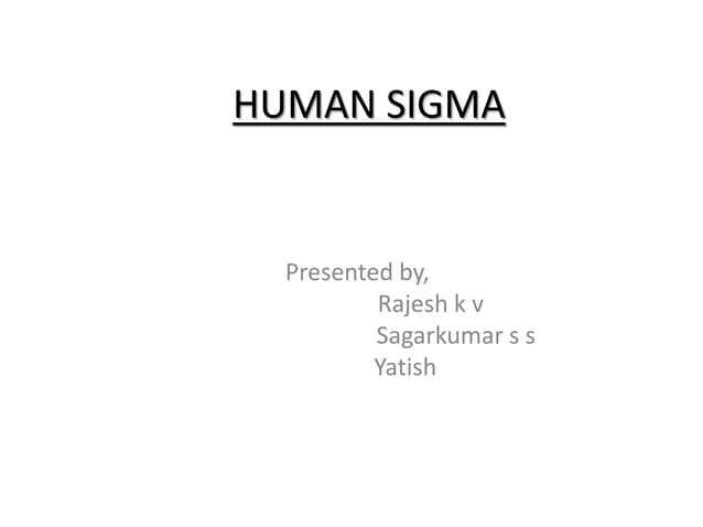 Human sigma | PPTX