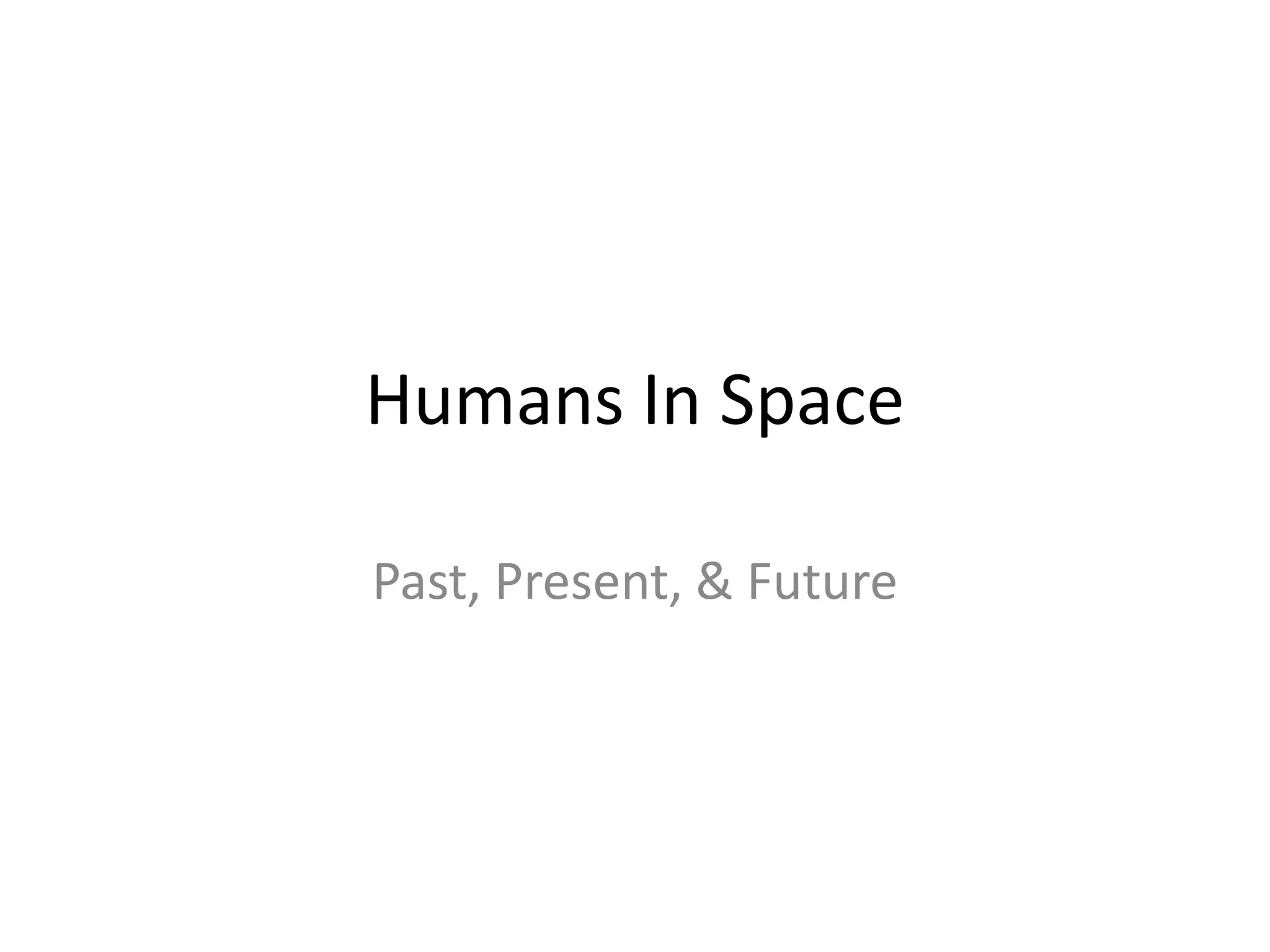 Humans in space | PPTX