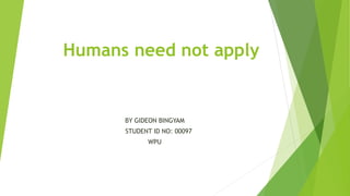 Humans need not apply.pptx