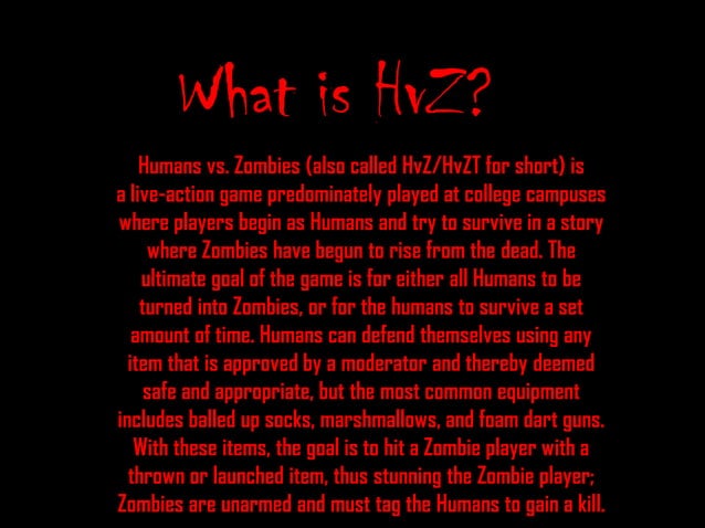 Humans vs. Zombies Info | PPT