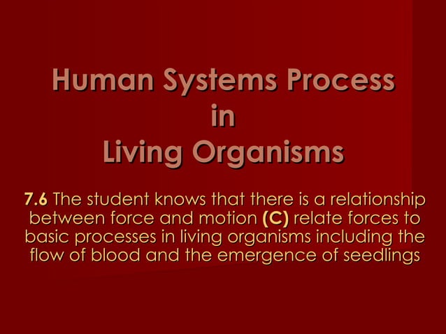 Human systems process_in_living_organisms[1][1] | PPT