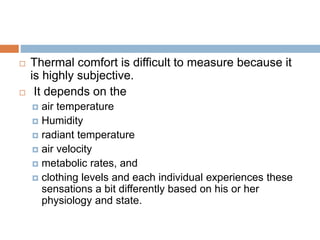 Human thermal comfort | PPTX | Indoor Environmental Quality | Home & Garden