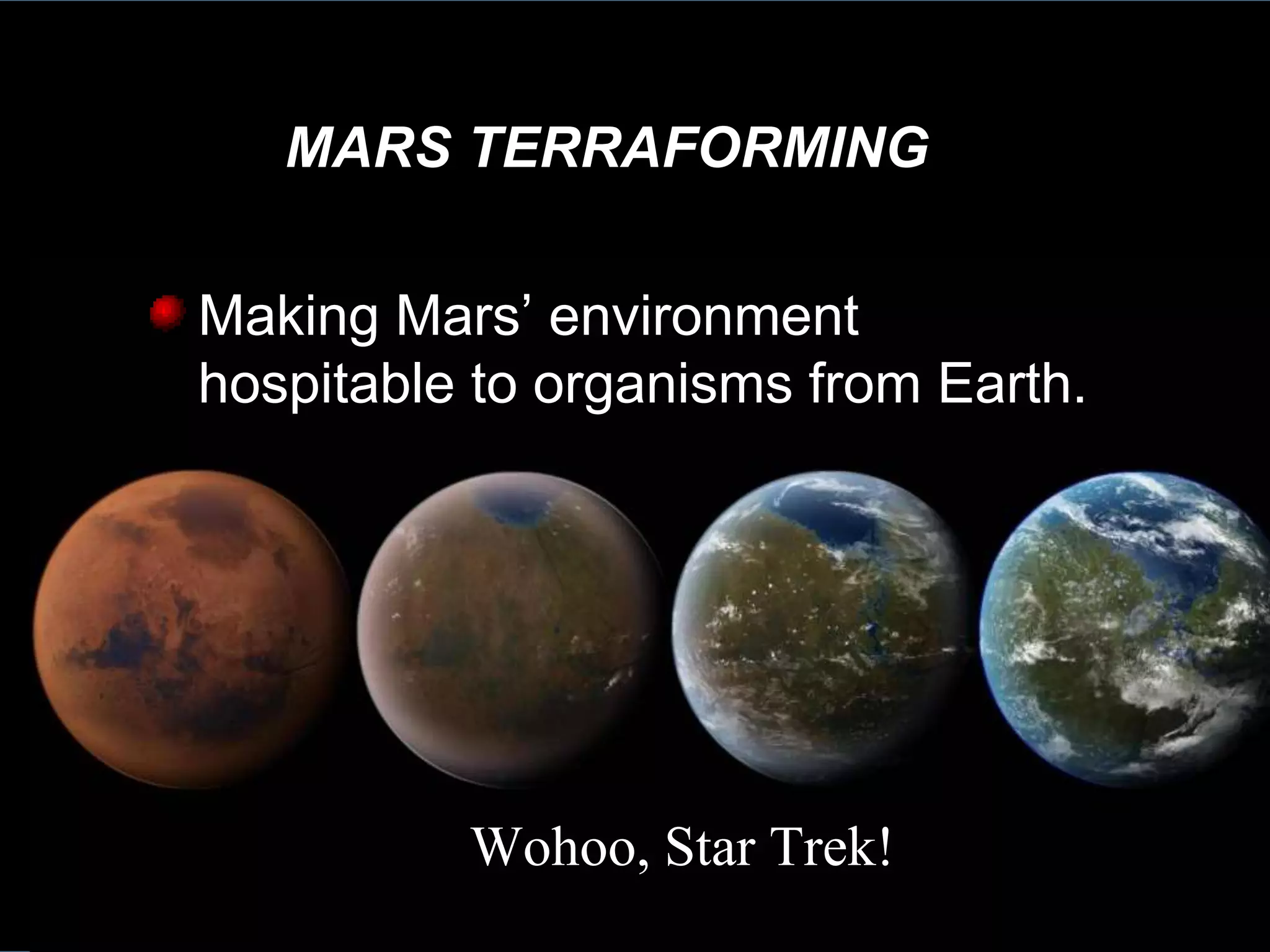 Human to Mars- "Mars Terraforming" | PPTX