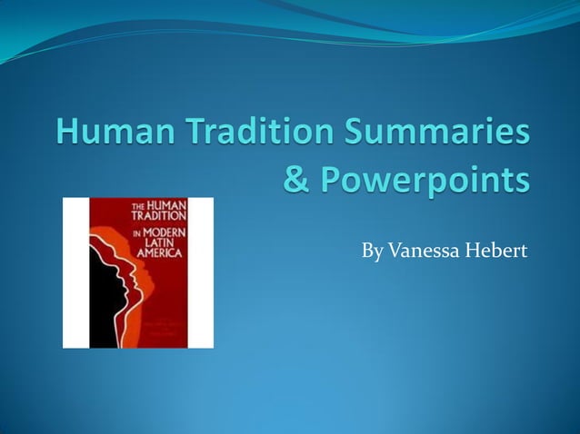 Human tradition summaries.10