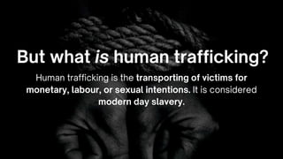 [Slideshow] Intro to Human Trafficking