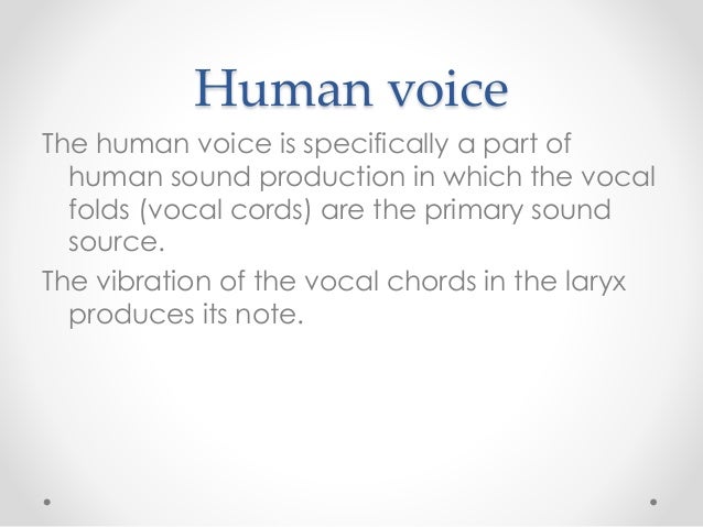 Human voice