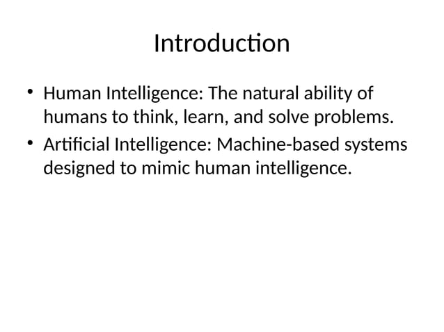 Define Artificial Intelligence: "Machine-based systems designed to ...