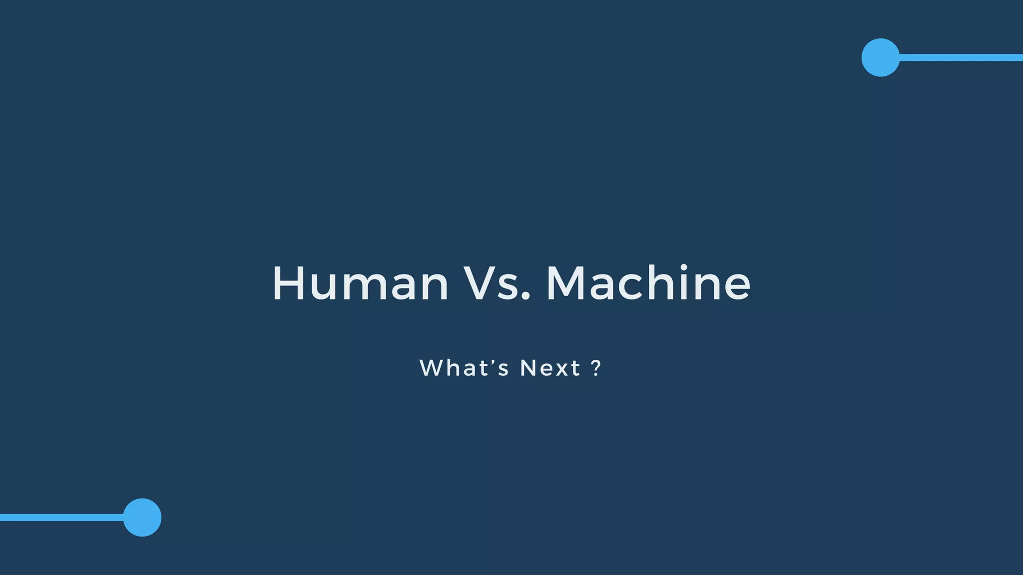 Human vs machine | PPTX