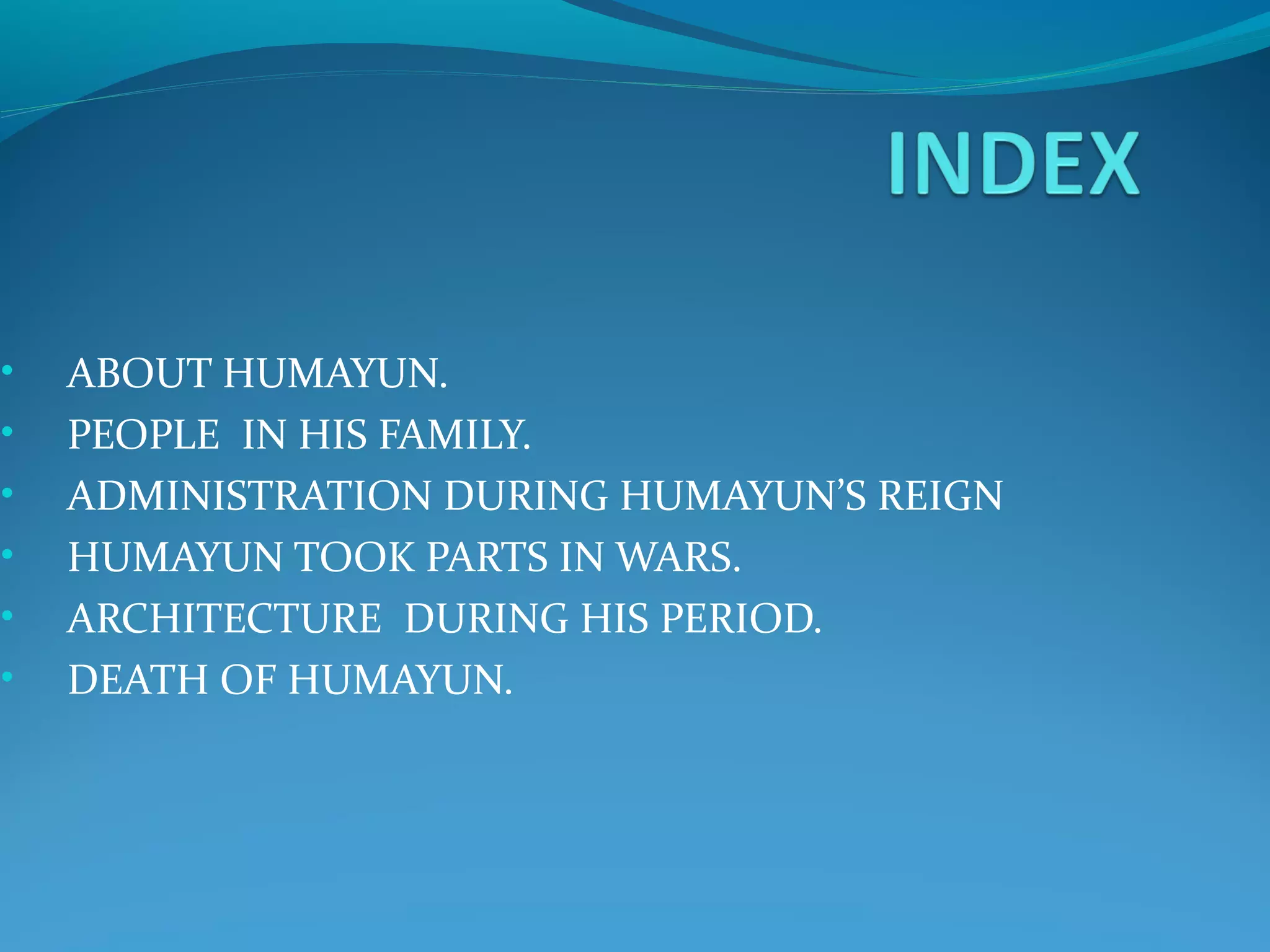 Humayun the mughal ruler | PPT