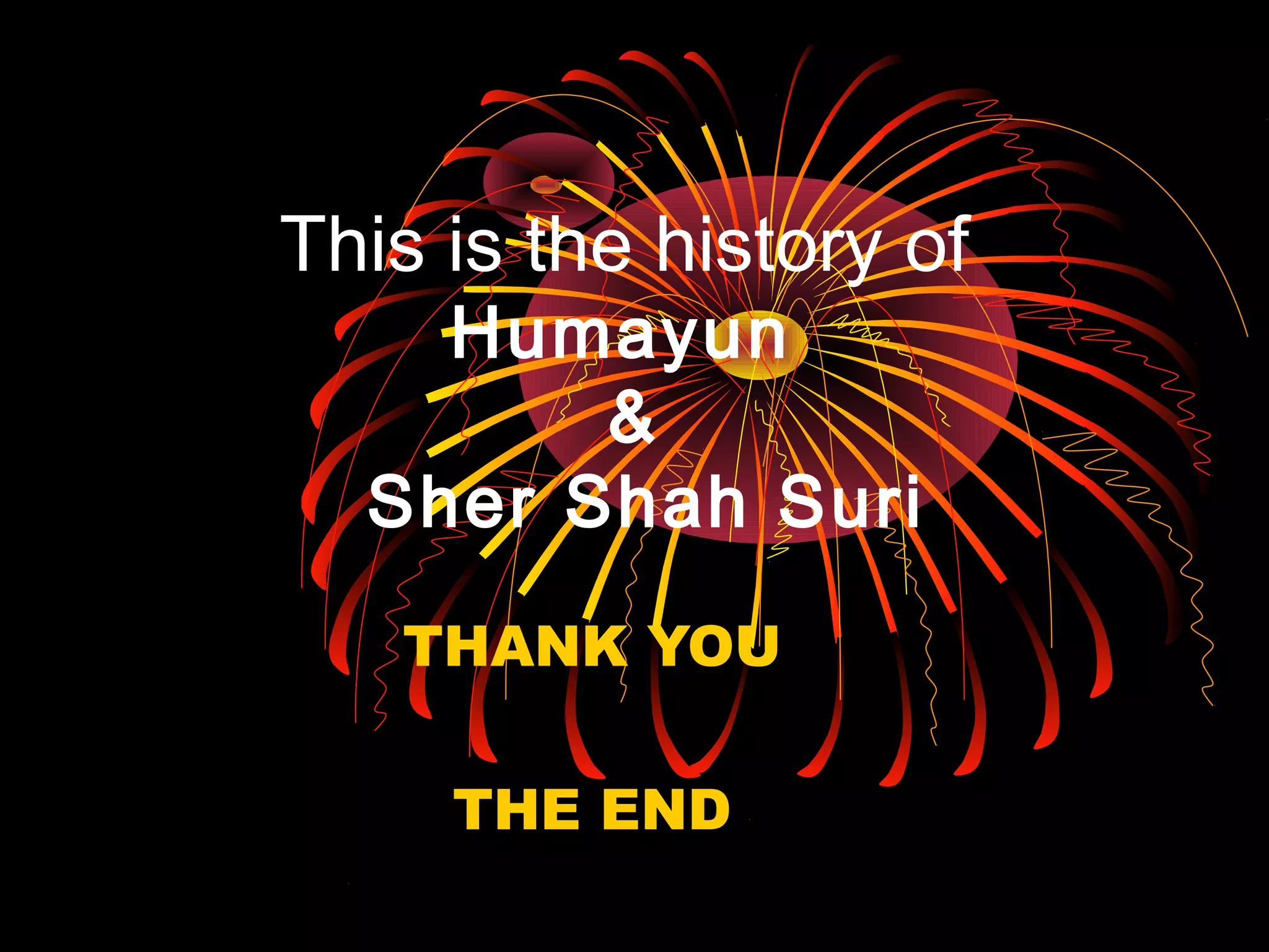 Humayun and Sher Shah Suri | PPT