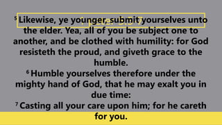 HUMBLE - CHAPEL HOUR MESSAGE based on 1 Peter 5:5-7 | PPTX