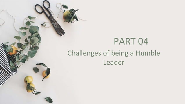 Humble Leadership deals with being humble | PPTX | Executive Leadership ...