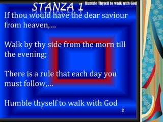 Humble thyself to walk with god HUMBLE THYSELF TO WALK WITH GOD | PPT