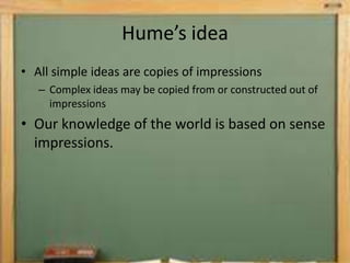 Hume and descartes on the theory of ideas | PPTX | Science