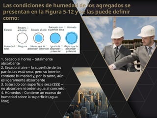 Humedad y Absorción del concreto ingenieria | PPTX