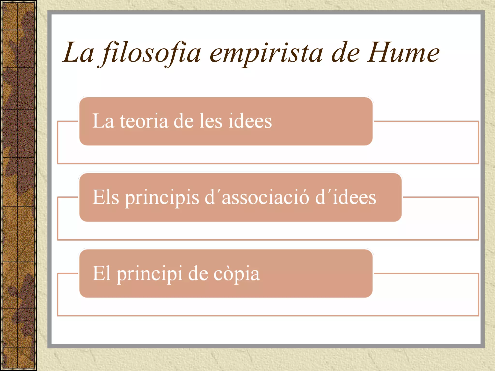 David Hume i l´empirisme | PPT