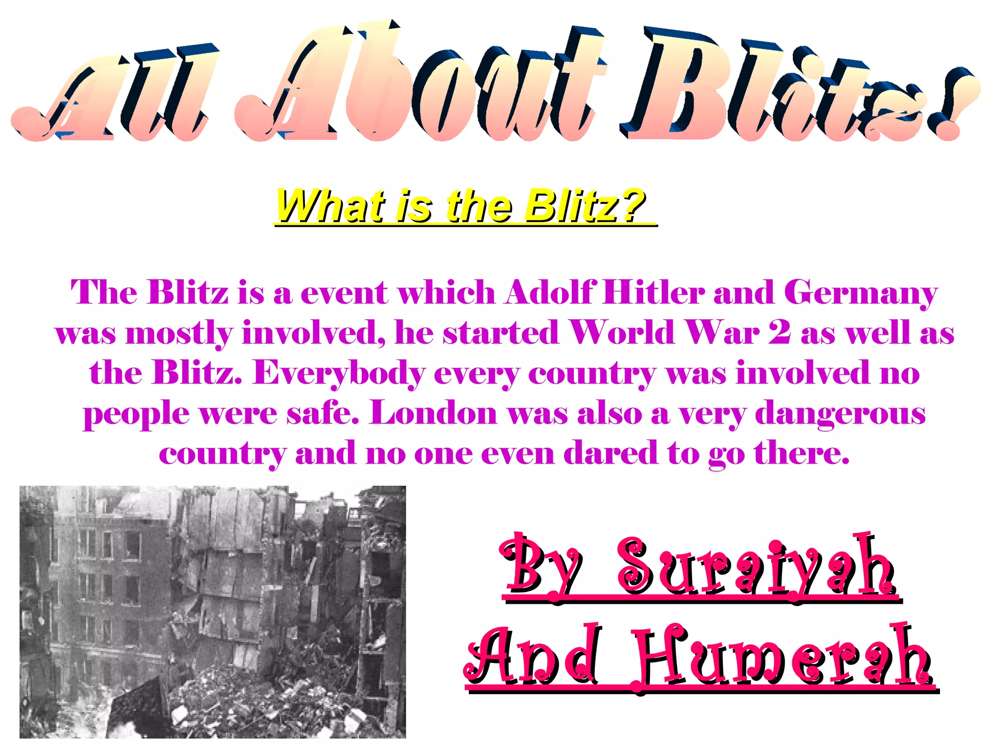 The Blitz - Humerah & Suraiyah | PPT