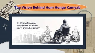 Hum Honge Kamyab awareness Foundation .. | PPTX
