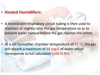 Humidication in NICU - Dr Padmesh - Neonatology | PPTX