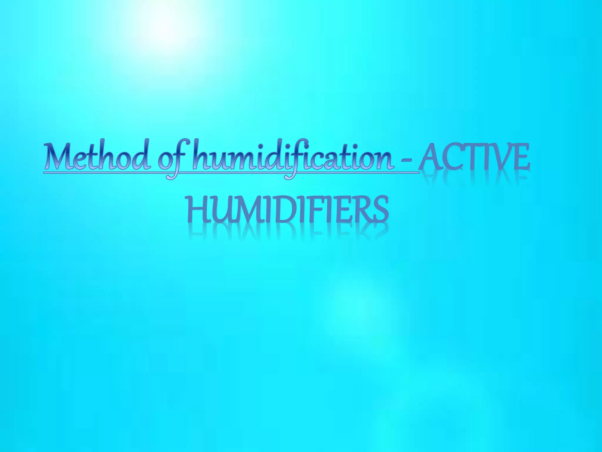 Humidification therapy | PPTX