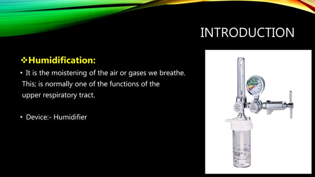 Humidification | PPTX | Lung and Respiratory Health | Diseases and ...