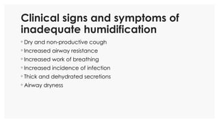 Humidification ppt for physiotherapy cardiopulmonary | PPTX