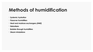 Humidification ppt for physiotherapy cardiopulmonary | PPTX