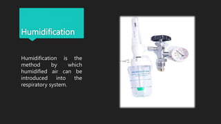 Humidification & Nebulization.pptx