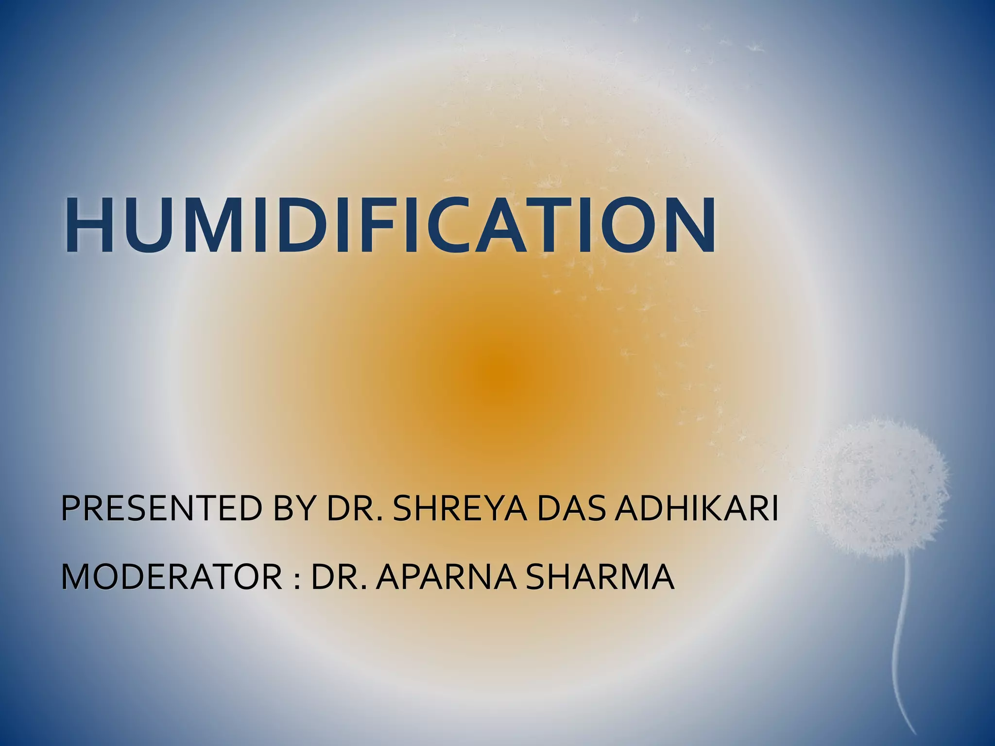 Humidification in Anaesthesia | PPTX