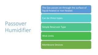 Humidifiers for Ventilators- Uses and Maintenance | PPTX