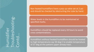 Humidifiers for Ventilators- Uses and Maintenance | PPTX