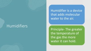 Humidifiers for Ventilators- Uses and Maintenance | PPTX