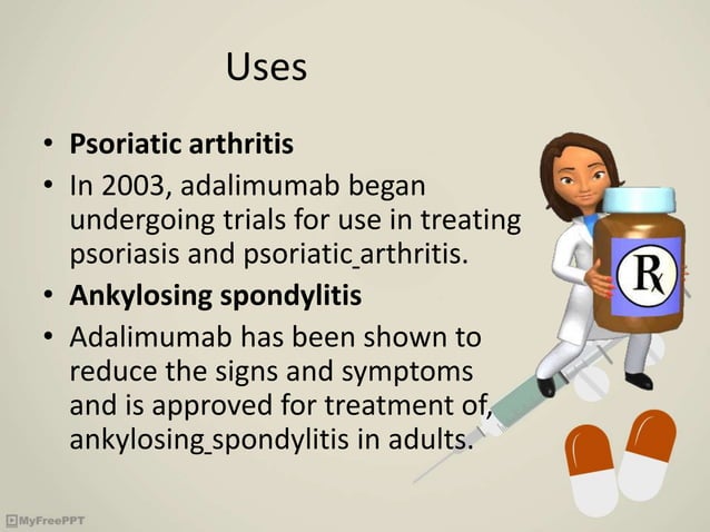Humira | PPTX | Skin and Dermatology | Diseases and Conditions