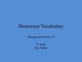Humor vocabulary 5.3 | PPTX