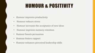 Humour and positivitiy | PPT