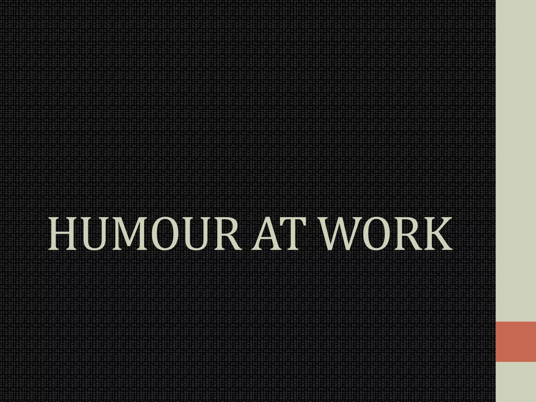 Humour at work | PPTX