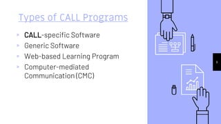 Computer Assisted Language Learning (CALL) | PPT