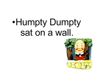 Humpty Dumpty | PPT