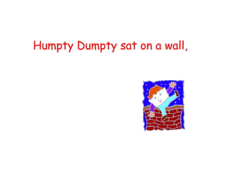 Humptydumpty | PPT