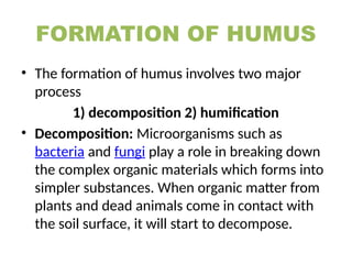 HUMUS FORMATION.pptx soil and agricultural microbiology | PPTX