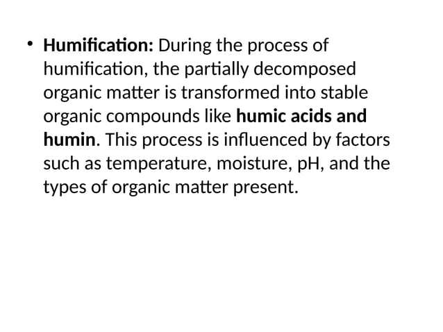 HUMUS FORMATION.pptx soil and agricultural microbiology | PPTX