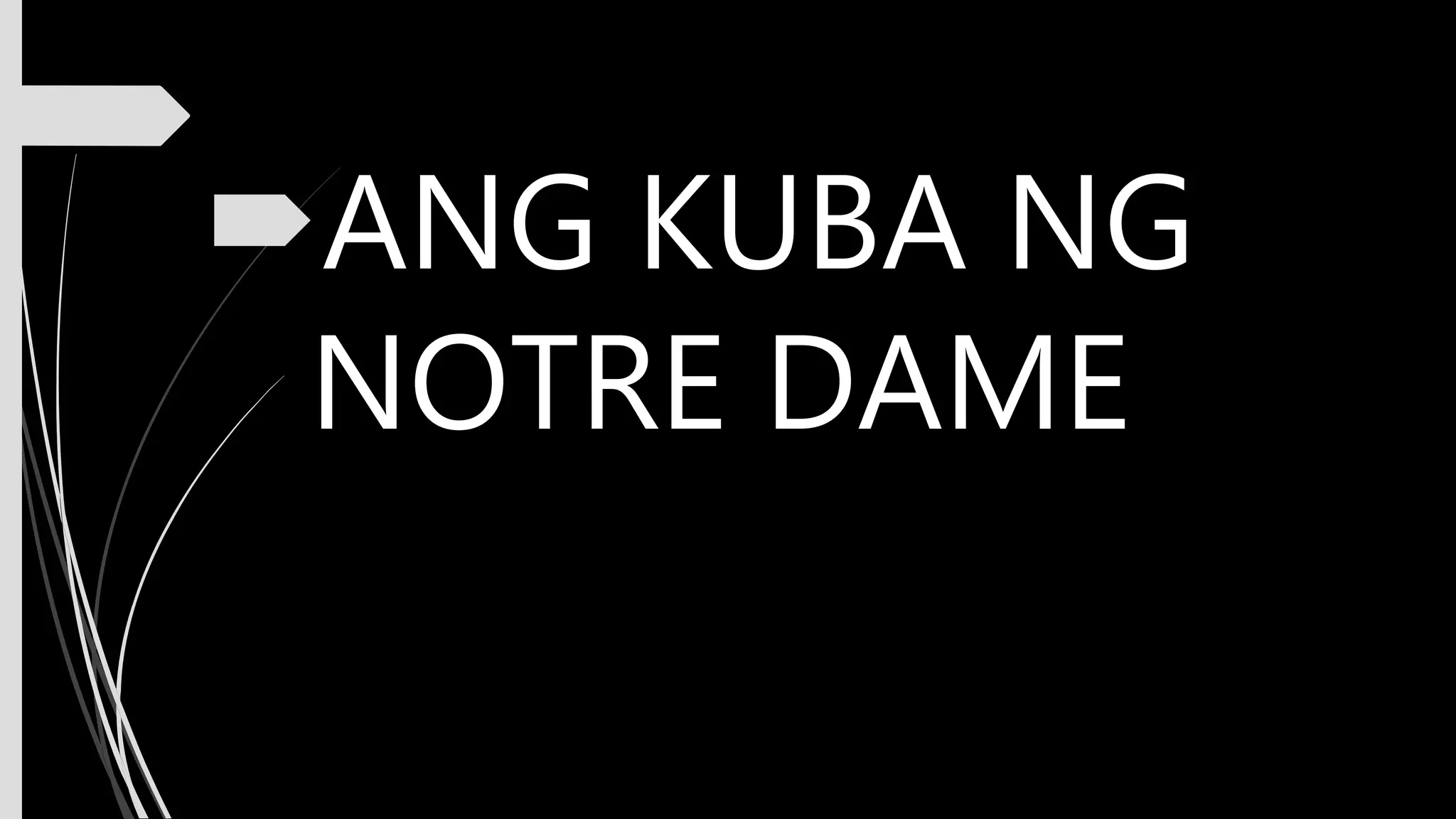 Ang Kuba ng Notre Dame | PPTX