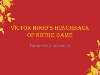 Hunchback of Notre Dame Assessment | PPTX