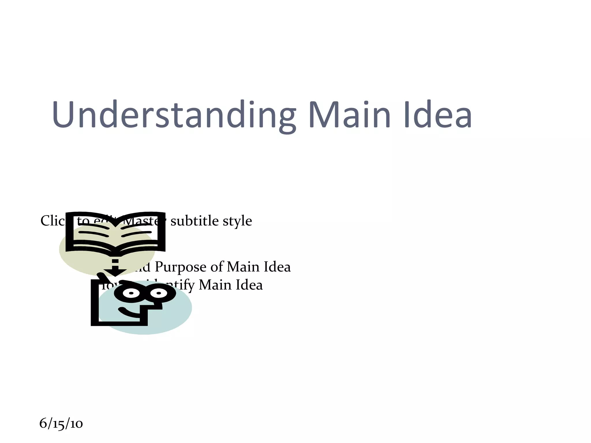 H:\understanding main idea1 | PPT