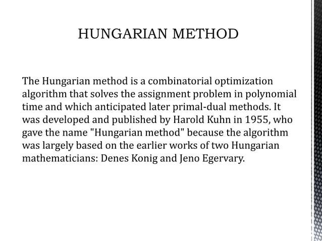 Hungarian assignment problem | PPTX | Technology & Computing