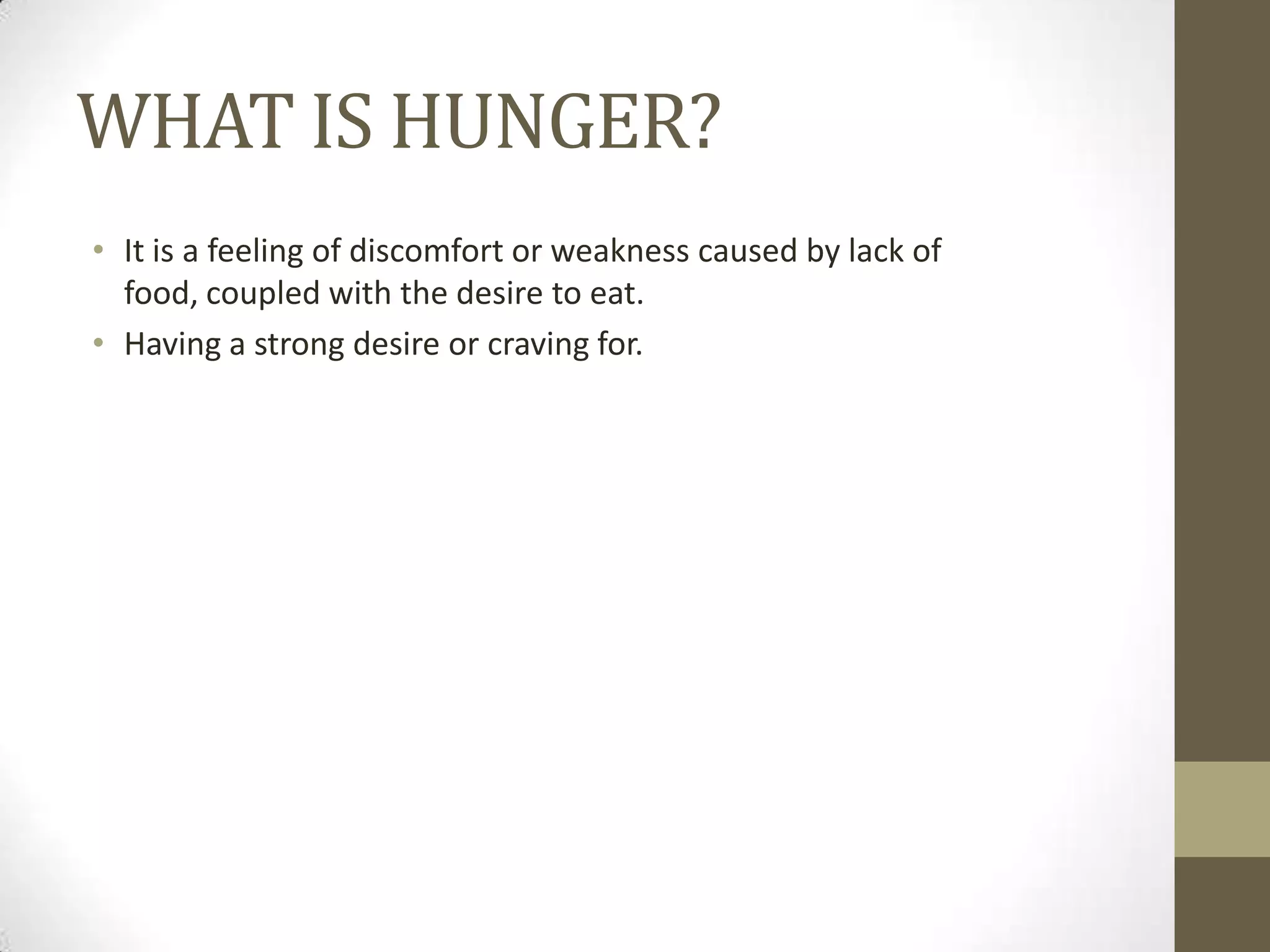 Hunger - Biological Explanation | PPTX